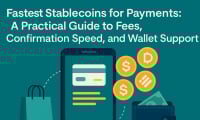 Fastest Stablecoins for Payments: A Practical Guide to Fees, Confirmation Speed, and Wallet Support