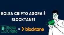 A Bolsa Cripto agora é Blocktane!