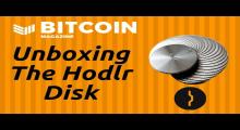 Unboxing And Review: Hodlr Disk