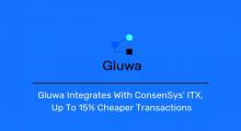Gluwa Integrates With Infura Transactions  (ITX) To Reduce Transaction Delays And Cost By 15%