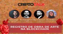 CriptoTalk: Artistas usam blockchain para driblar burocracia no registro de obras
