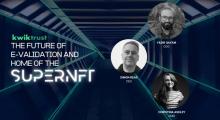 Interview with KwikTrust Executives on the Future of E-validation, NFTs and How KwikTrust is Uniquely Positioned to Capitalize