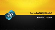 Aeon nedir? AEON Coin Ne İşe Yarar?