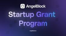 AngelBlock Announces Startup Grant Program and Platform Launch