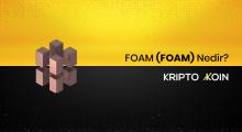FOAM Nedir? FOAM Coin Ne İşe Yarar?
