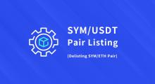[Announcement] SYM/USDT pair Listing and delisting SYM/ETH pair