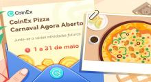 Mês da Pizza na CoinEx: eventos imperdíveis e prêmios exclusivos