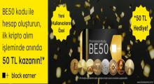 Block Earner’dan Yeni Kullanıcılara 50 TL Değerinde Kripto Para Hediye!