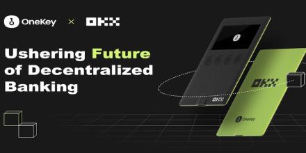 OneKey inova com parceria do aplicativo OKX: Abrindo o caminho para o futuro do sistema bancário descentralizado