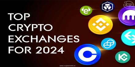 Top 8 Best Crypto Exchanges For 2024