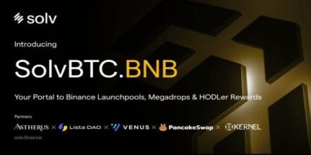 솔브 프로토콜(SOSV), SolvBTC.BNB 출시…BTC 예치로 BNB 체인서 수익 극대화