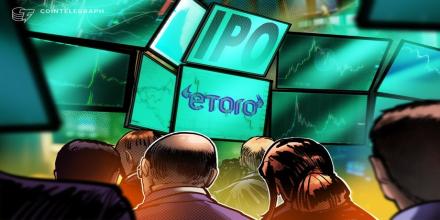仮想通貨フレンドリーな取引プラットフォームeToro、米国で新たにIPO申請