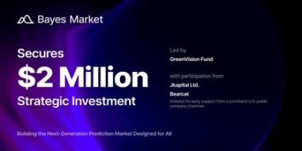Bayes Market Secures Strategic Investment to Lead the Prediction Market Revolution