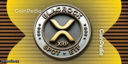 What BlackRock XRP ETF Could Mean for XRP Holders and Institutions