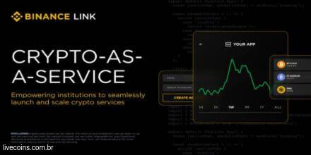 Binance lança “Crypto-as-a-Service” para bancos, bolsas e outras instituições