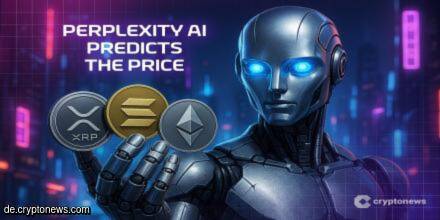 Perplexity AI prognostiziert den Preis von XRP, Solana und Ethereum bis Ende 2025