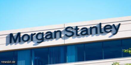Morgan Stanley hebt Beschränkungen auf: Alle Kunden dürfen jetzt in Krypto investieren