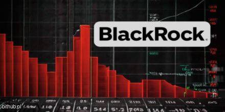 Wiadomo już, co zrobił BlackRock po krachu. Ważny sygnał dla branży kryptowalut. BTC i ETH idą w odstawkę?