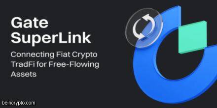 Gate SuperLink: Six Links Enabling Value Connectivity Across Fiat, Crypto, and Traditional Finance