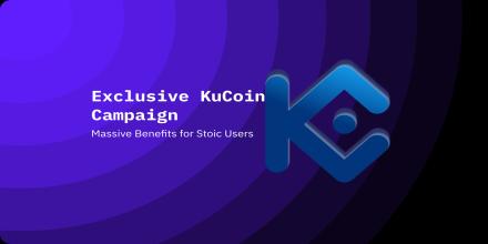 Exclusive KuCoin Campaign: Massive Benefits for Stoic Users