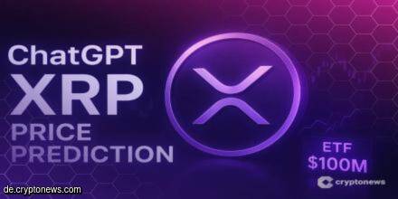ChatGPTs XRP-Analyse: XRP ETF durchbricht $100M und Garlinghouse sieht Trump im Krypto-Board