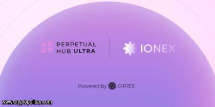 Orbs’ Perpetual Hub Ultra powers institutional-grade perps on Ionex’s Plasma-based DEX