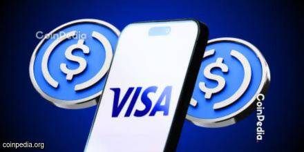 JUST IN: Visa Begins USDC Stablecoin Trials, Targets Faster Global Payouts