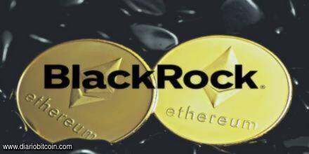 BlackRock da un primer paso hacia un ETF de Ethereum con staking