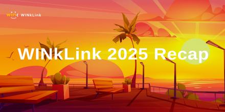 WINkLink 2025 RECAP