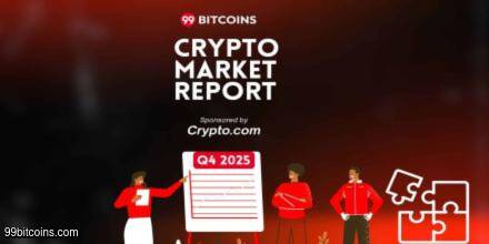 99Bitcoins’ Q4 2025 State of Crypto Market Report