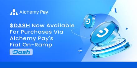 Alchemy Pay Integrates Dash to Enable Global Fiat On-Ramp Access to $DASH