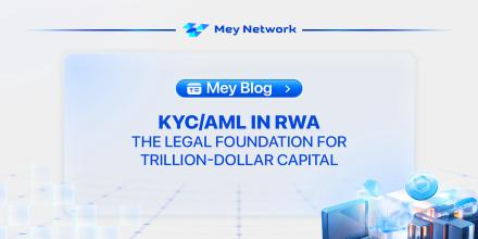 KYC/AML in RWA: The Legal Foundation for Trillion-Dollar Capital to Move On-Chain