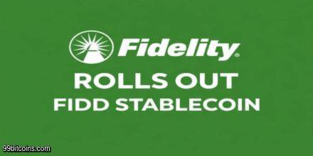 Fidelity Rolls Out FIDD Stablecoin to Retail and Wall Street