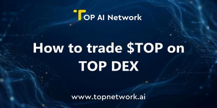 How to Trade $TOP on TOP DEX
